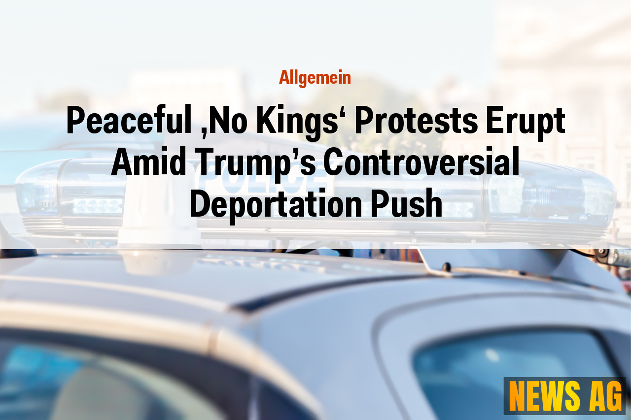 Peaceful 'No Kings' Protests Erupt Amid Trump’s Controversial ...