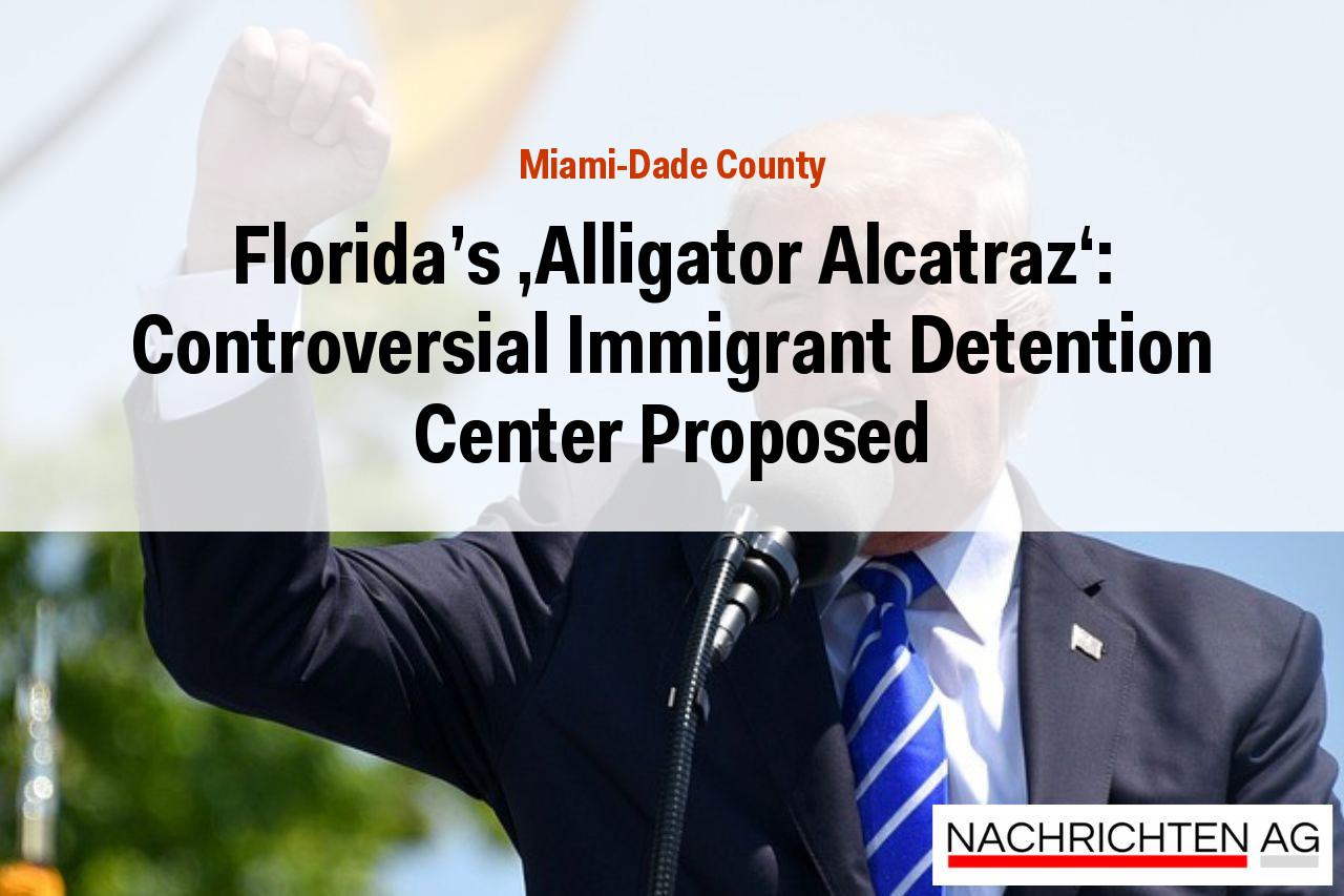 Florida's 'Alligator Alcatraz': Controversial Immigrant Detention ...